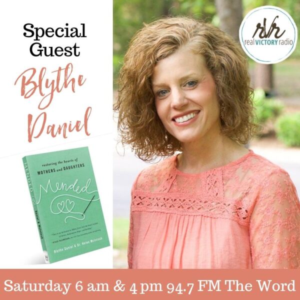 Restoring the Hearts of Mothers & Daughters with Blythe Daniel | Amy ...